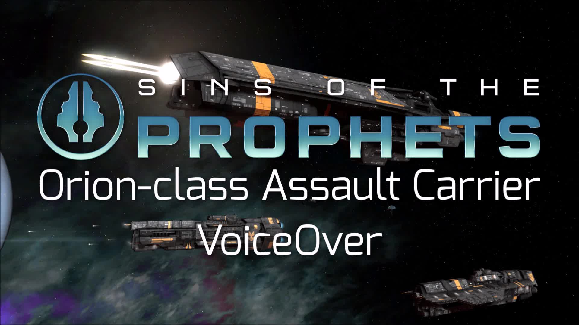 Orion-class Assault Carrier VoiceOver video - Sins of the Prophets mod ...