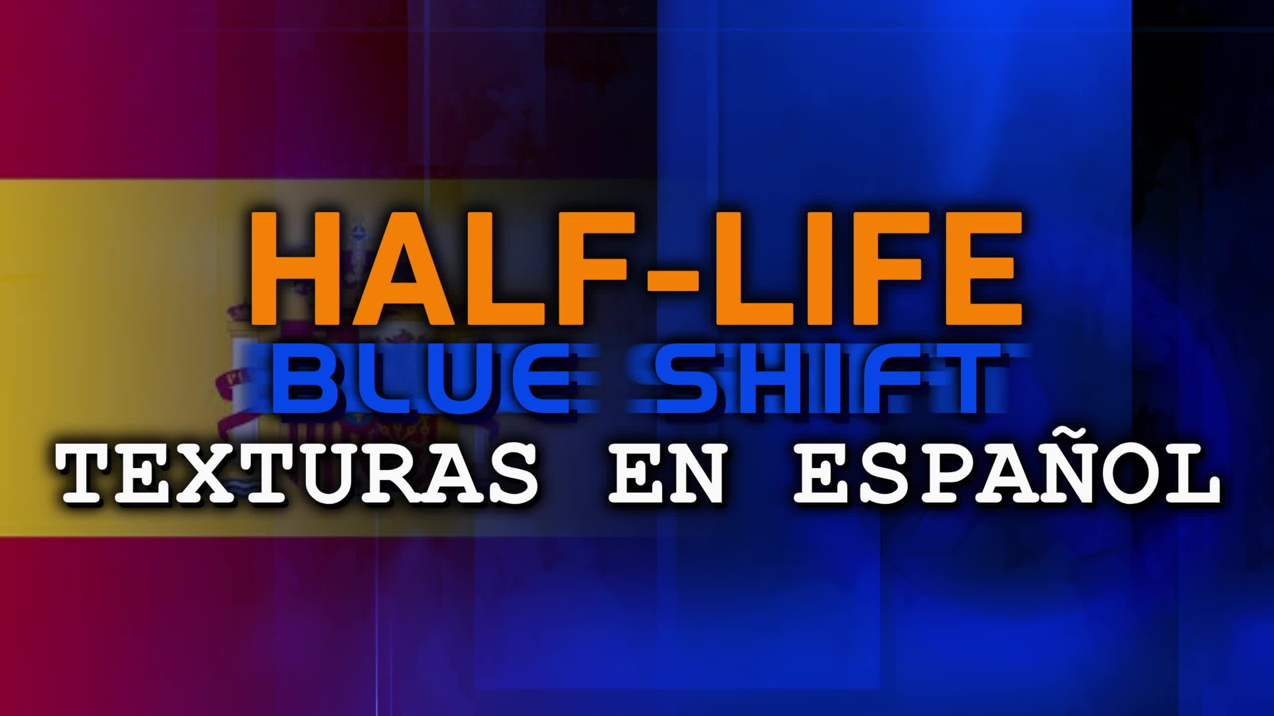 Half-Life Blue Shift: Texturas en español | Trailer de lanzamiento ...